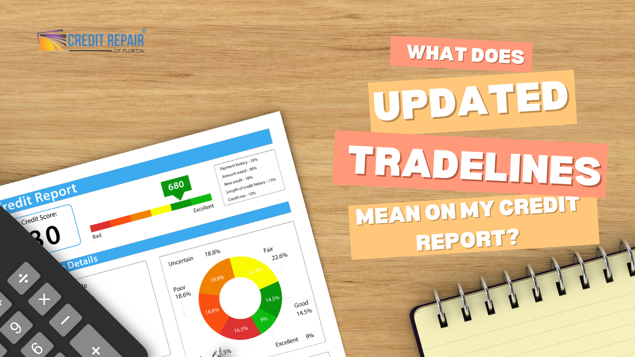 What Does Updated Tradeline Mean on My Credit Report? - Credit Repair ...